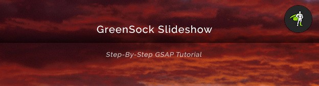 GreenSock Tutorial How To Create A Simple Slideshow