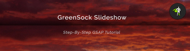 GreenSock Tutorial - How To Create A Simple Slideshow
