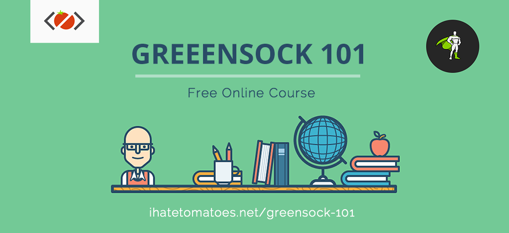 How To Learn GreenSock In 60 Minutes - Ihatetomatoes